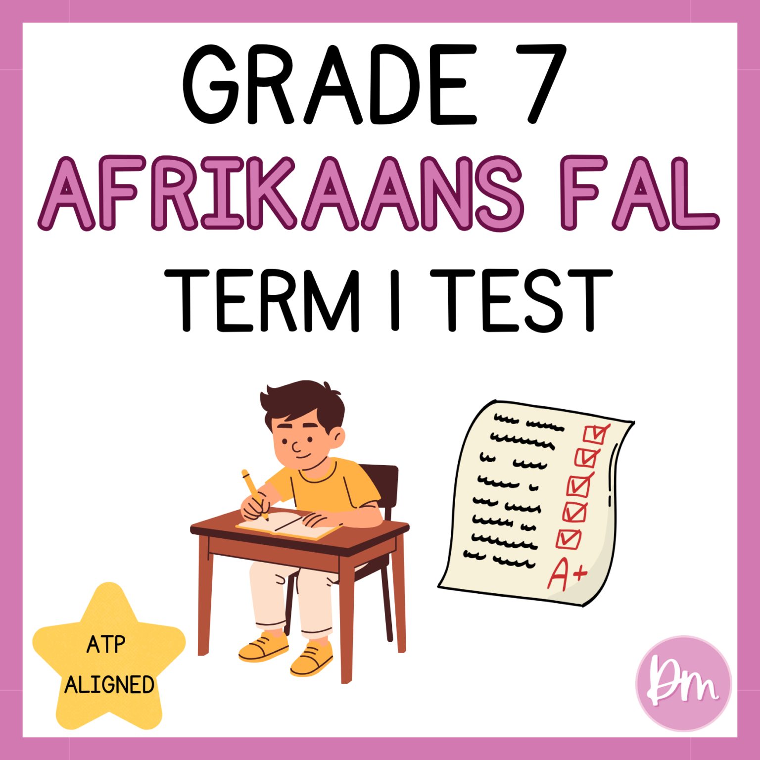Grade 7 Afrikaans FAL Term 1 Test 1 – Designing Minds