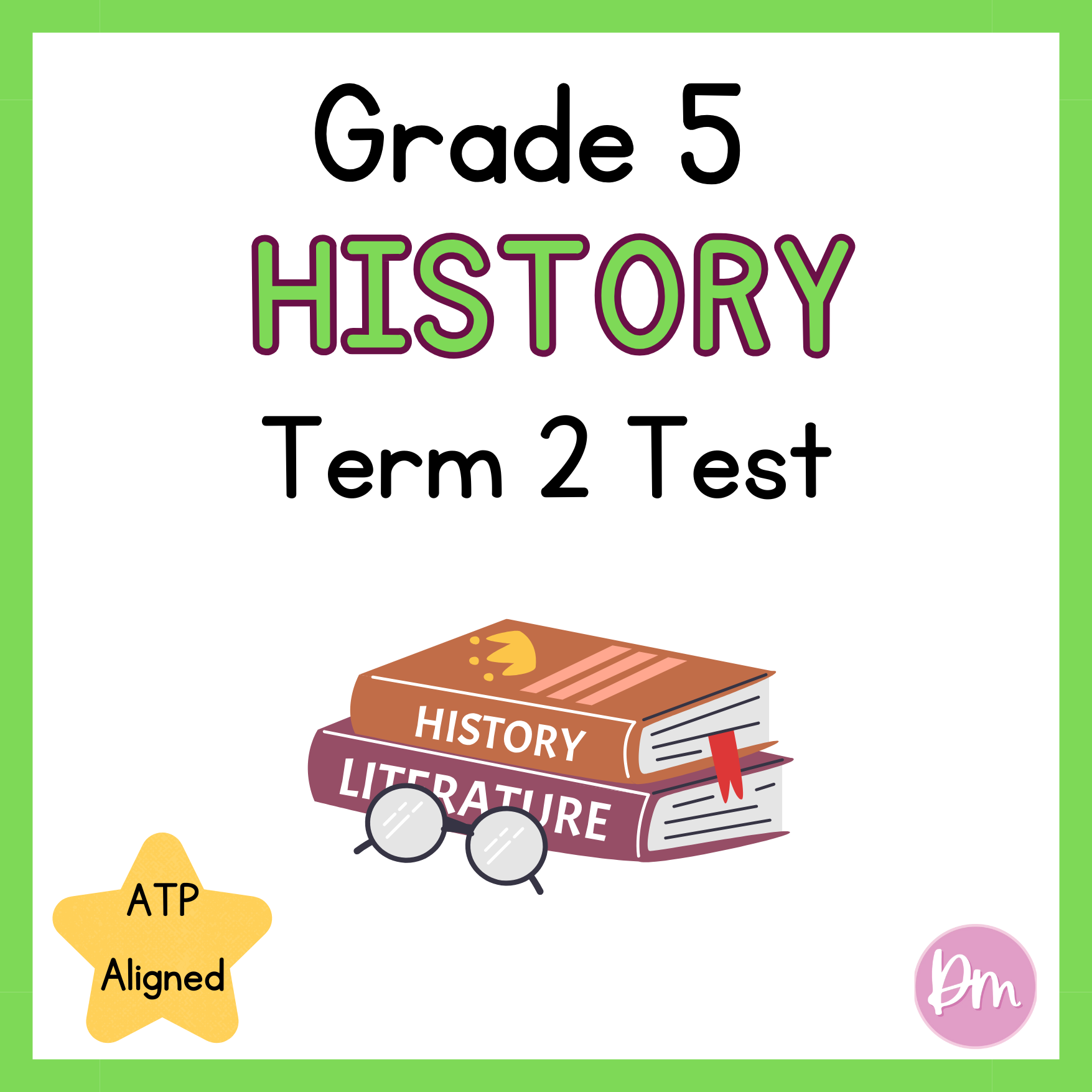 Grade 5 History Term 2 Test – Designing Minds