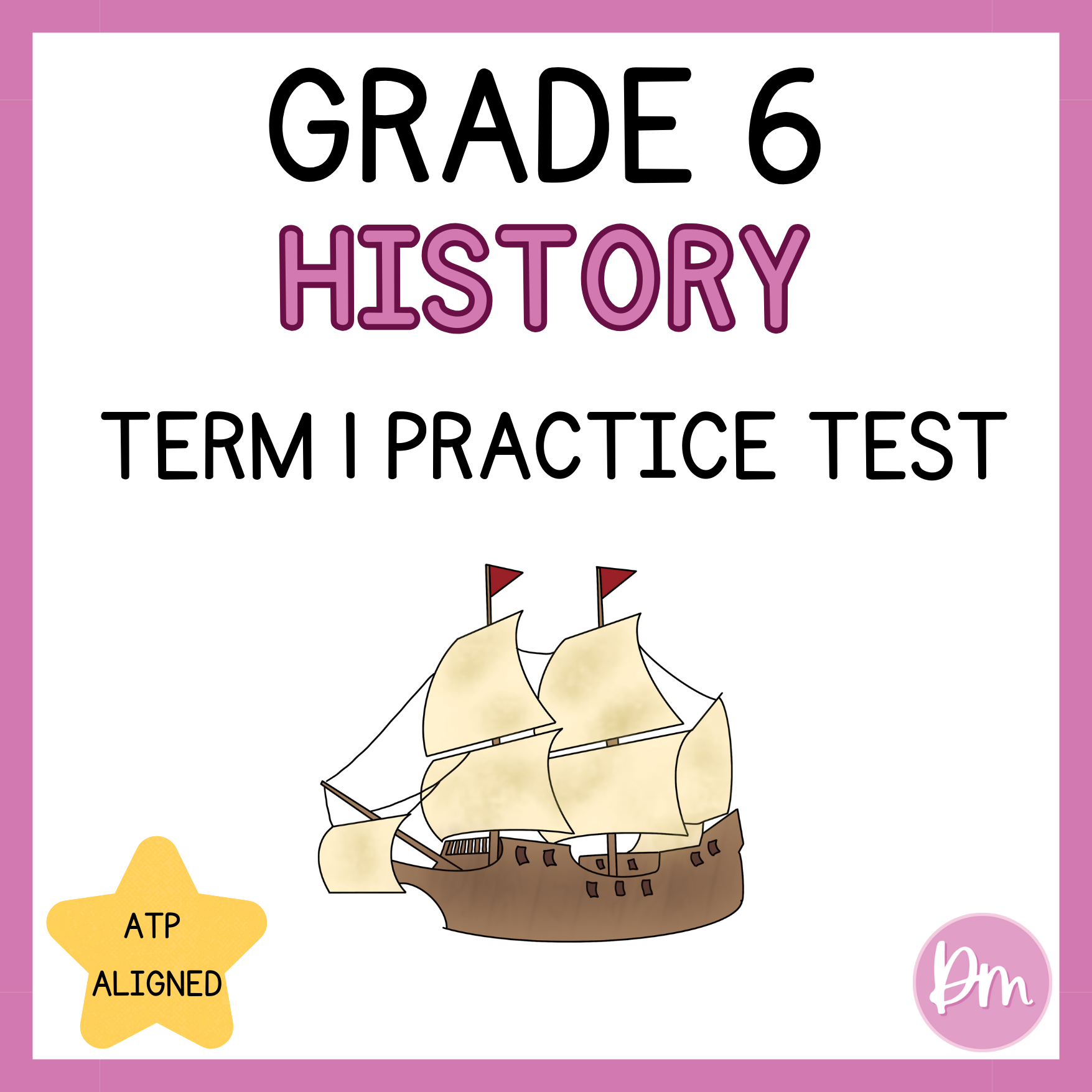 Grade 6 History Term 1 Test – Designing Minds