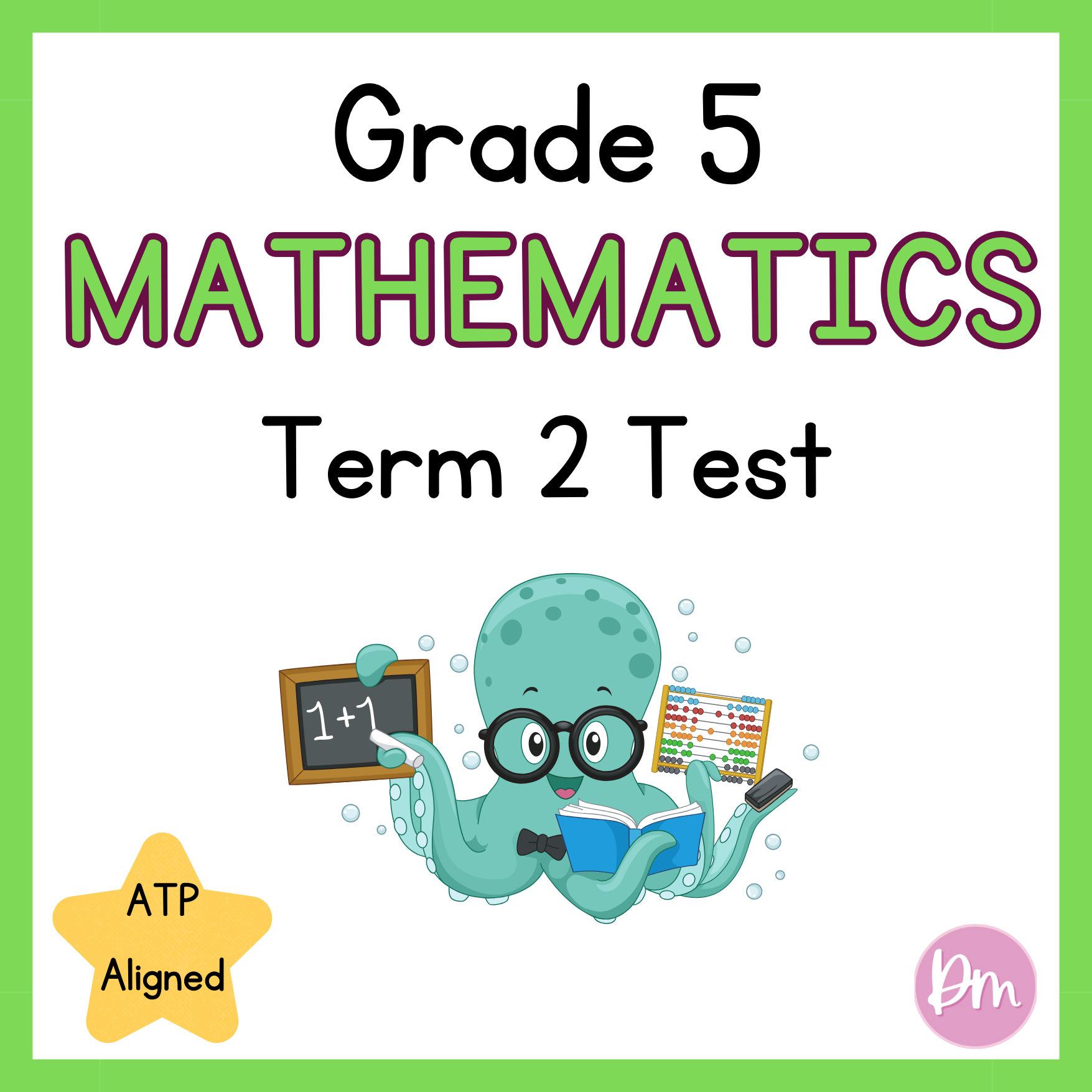 Grade 5 Mathematics Term 2 Test – Designing Minds