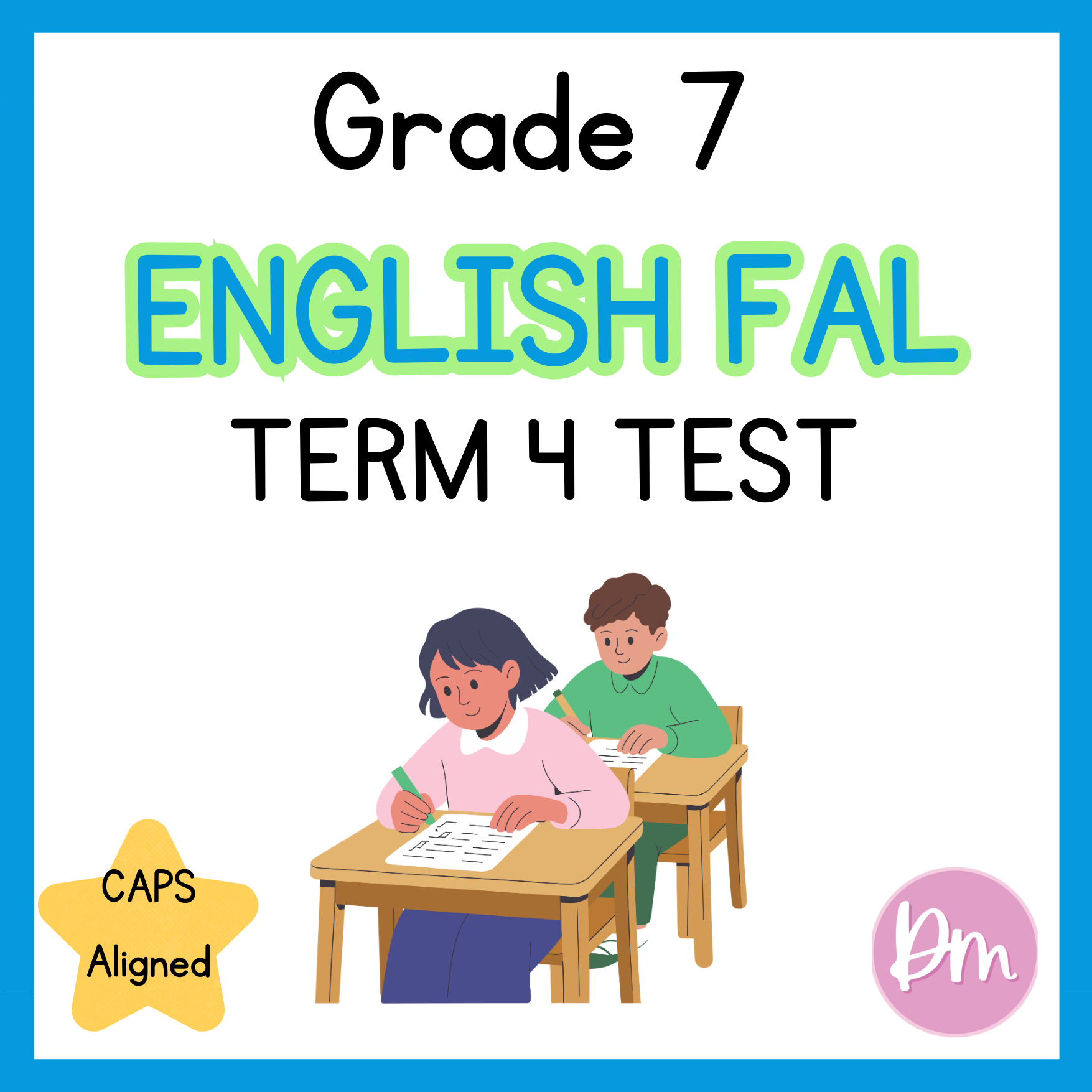 Grade 7 English First Additional Language Term 4 Test – Designing Minds
