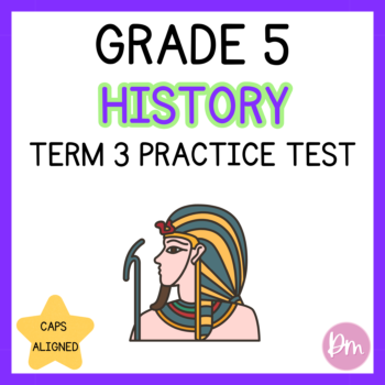 Grade 5 History Term 3 Practice Test 2 – Designing Minds