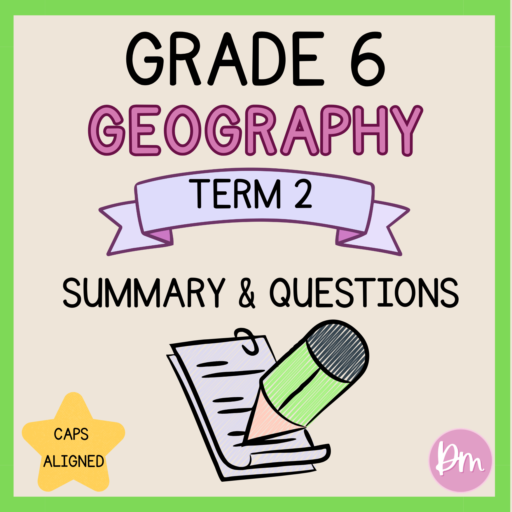 Grade 6 Geography Term 2 Summary – Designing Minds