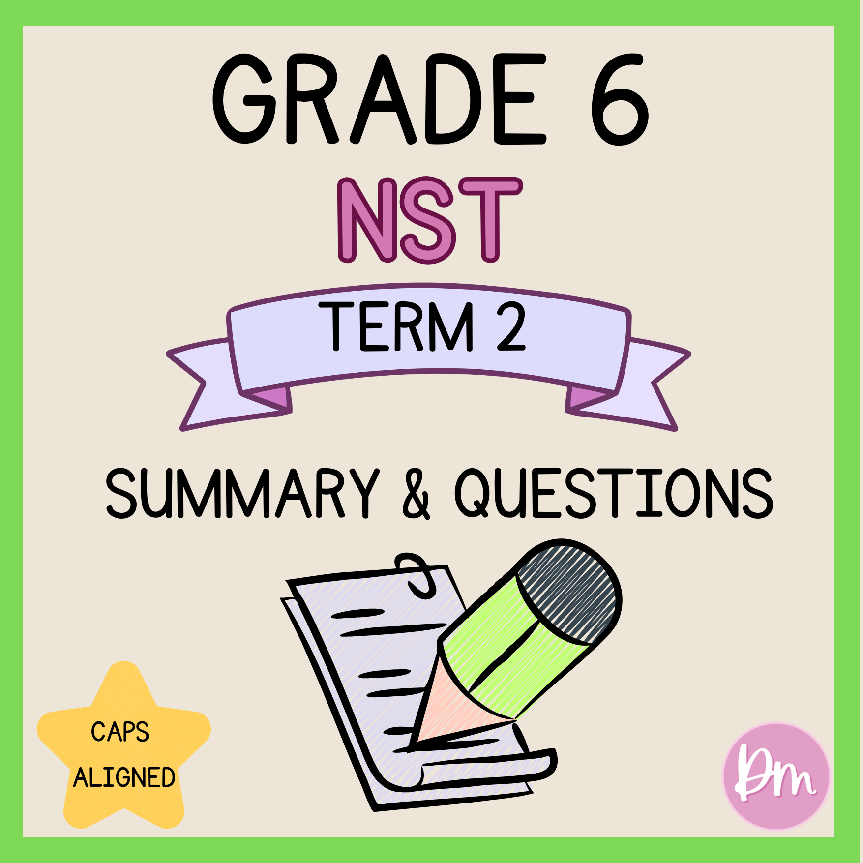 Grade 6 Natural Science & Technology Term 2 Summary – Designing Minds